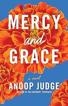 Introducing Anoop Judge and Mercy and Grace | Choices